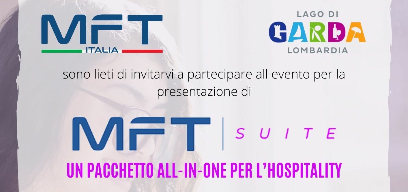 MFT ITALIA A GARDONE RIVIERA PER LA PRESENTAZIONE DI MFT SUITE - MFT ITALIA